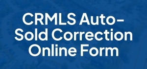 CRMLS Auto-Sold Correction Online Form – California Regional Multiple ...